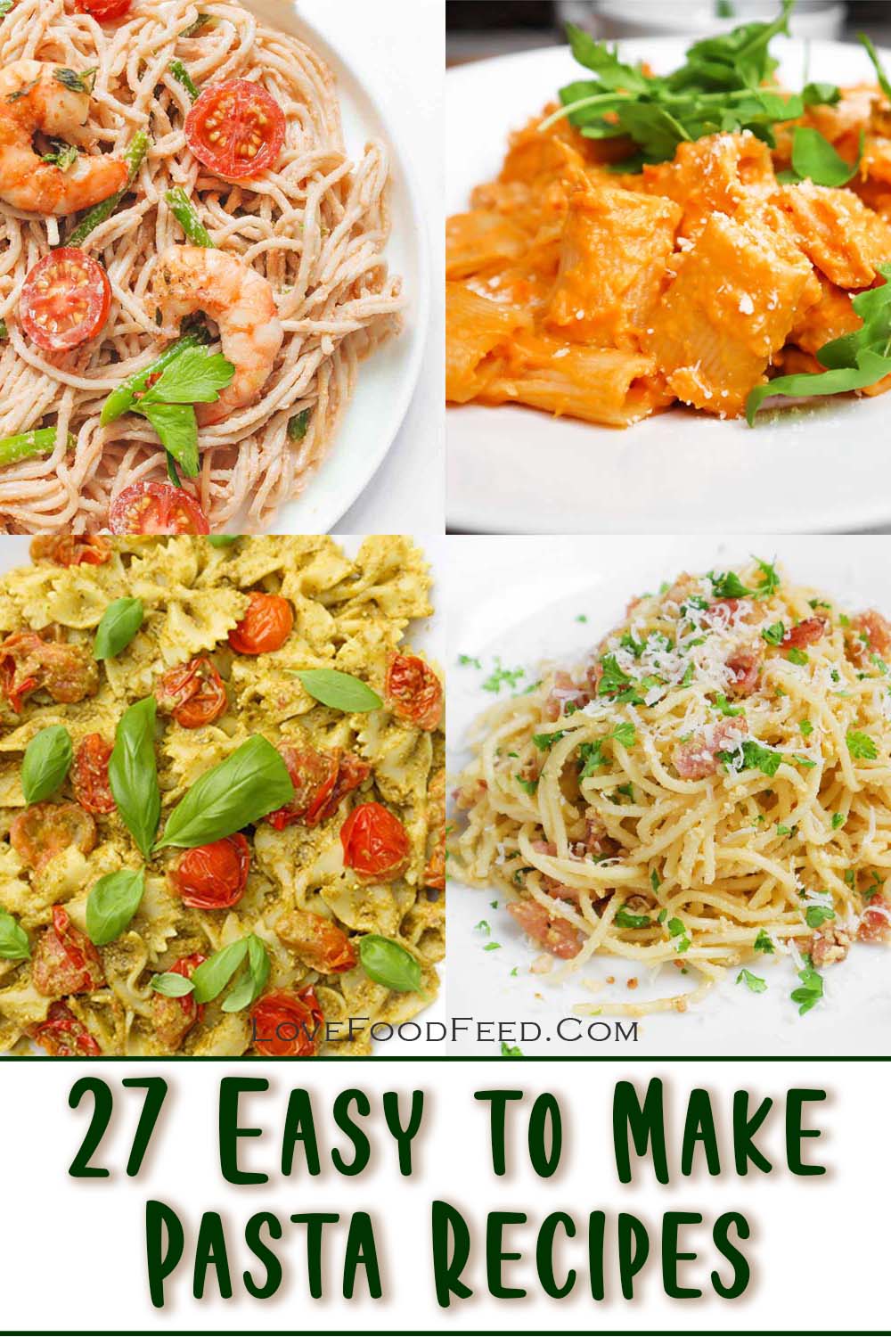 27 Easy Pasta Recipes for Effortless, Flavorful Meals